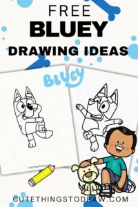 Cute Bluey Drawing Ideas - Cute Things to Draw