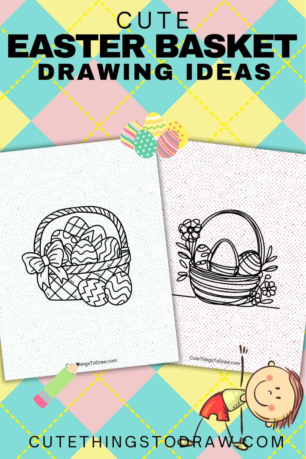 23 Cute Easter Basket Drawing Ideas - Cute Things to Draw