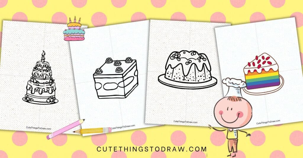 31 Cute Cake Drawing Ideas - Cute Things to Draw
