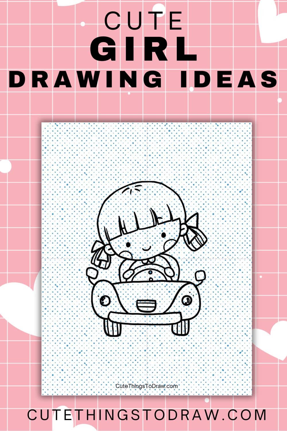 Cute Girl Drawing Ideas - Cute Things to Draw