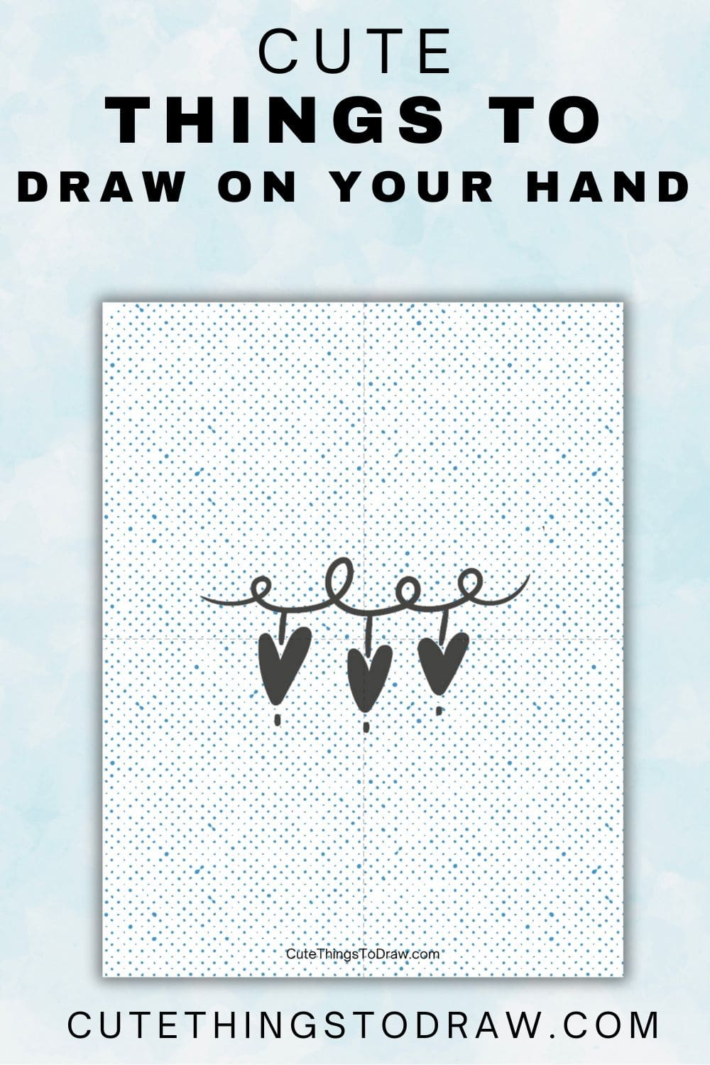 74 Cute Things to Draw on Your Hand - Cute Things to Draw